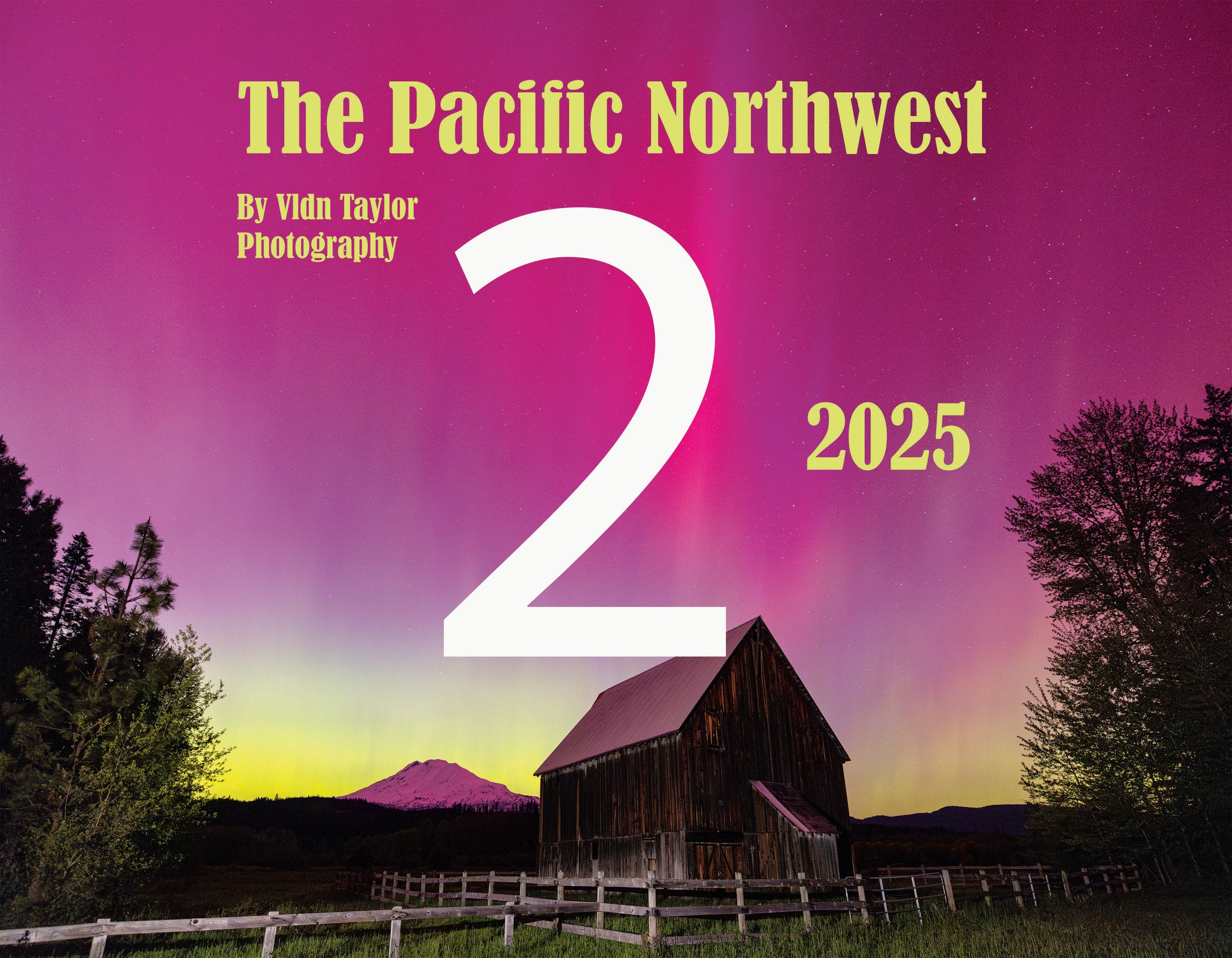2 Calendars, "The Pacific Northwest 2025 Calendar" | Vldn Taylor ...